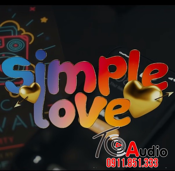 Tình yêu đơn giản- simple love là gì và cách biểu đạt tình cảm